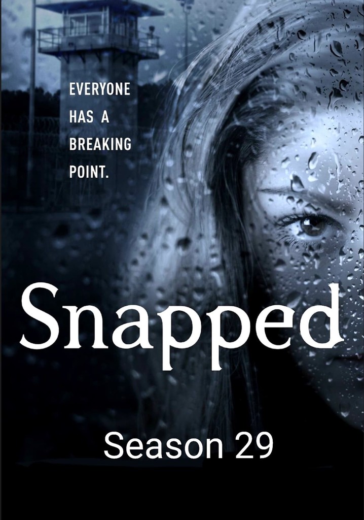 Snapped Season 29 - watch full episodes streaming online